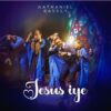 Jesus Iye – Nathanielbassey